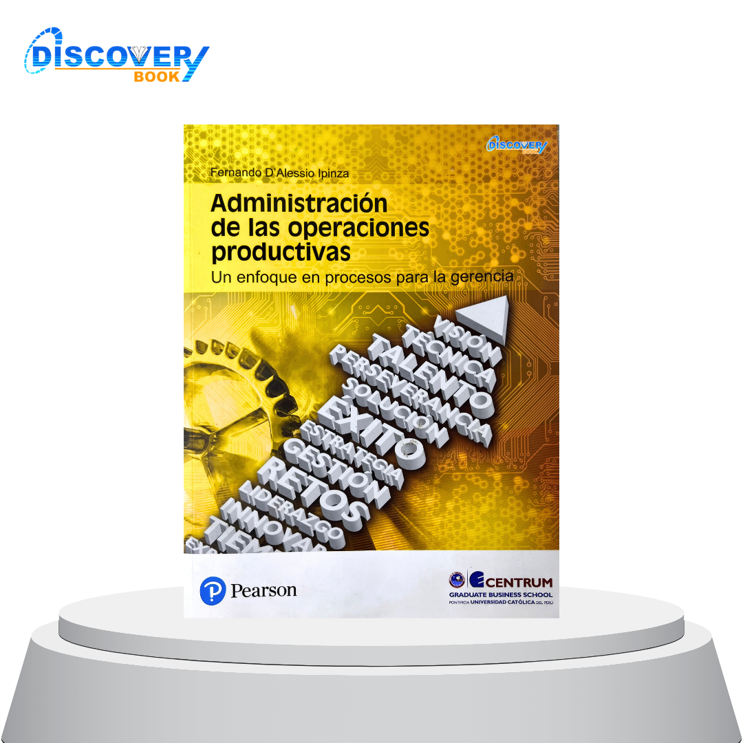 Administración de las operaciones productivas – DISCOVERY BOOK ...