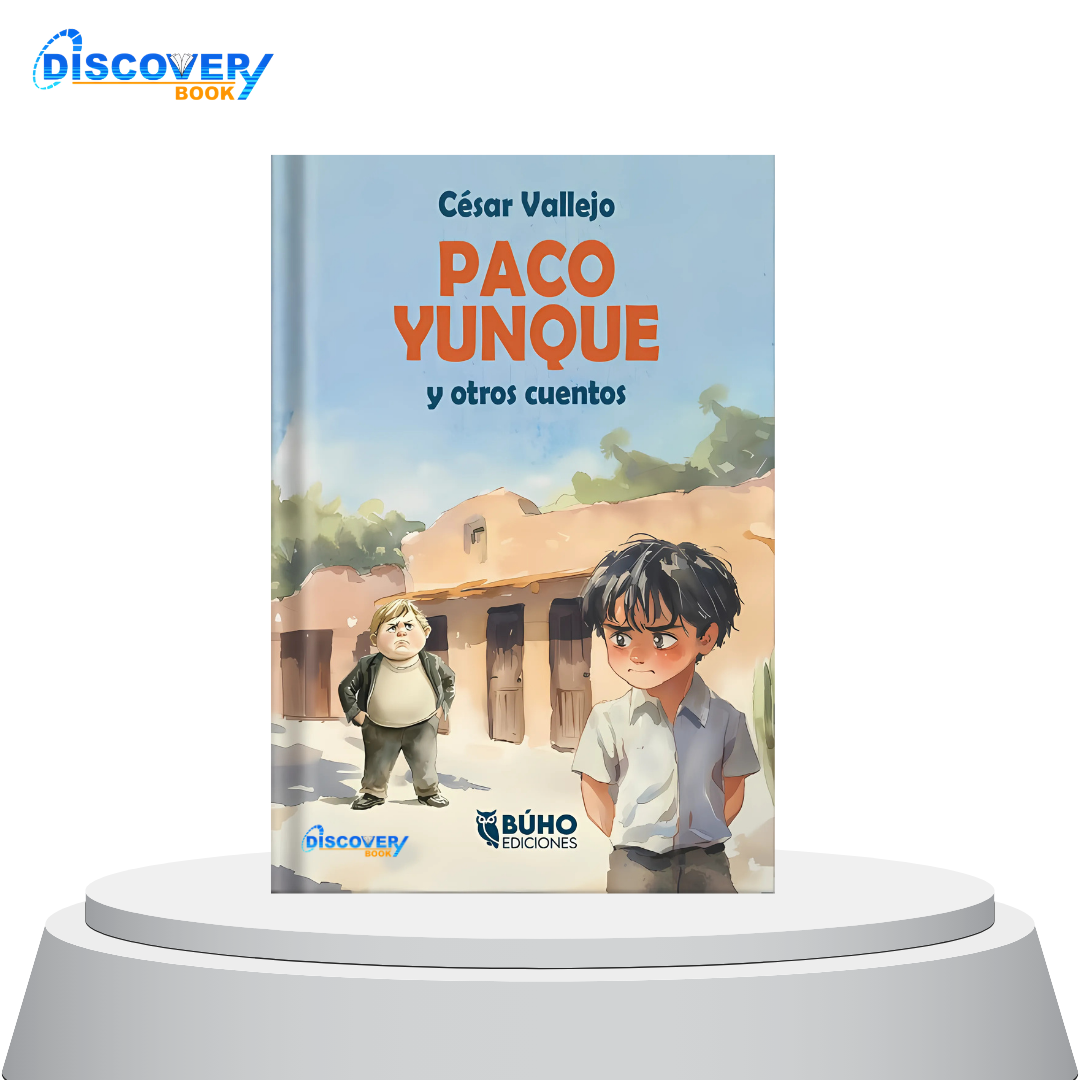 Paco Yunque y Otros Cuentos – DISCOVERY BOOK PUBLISHING SAC RUC ...