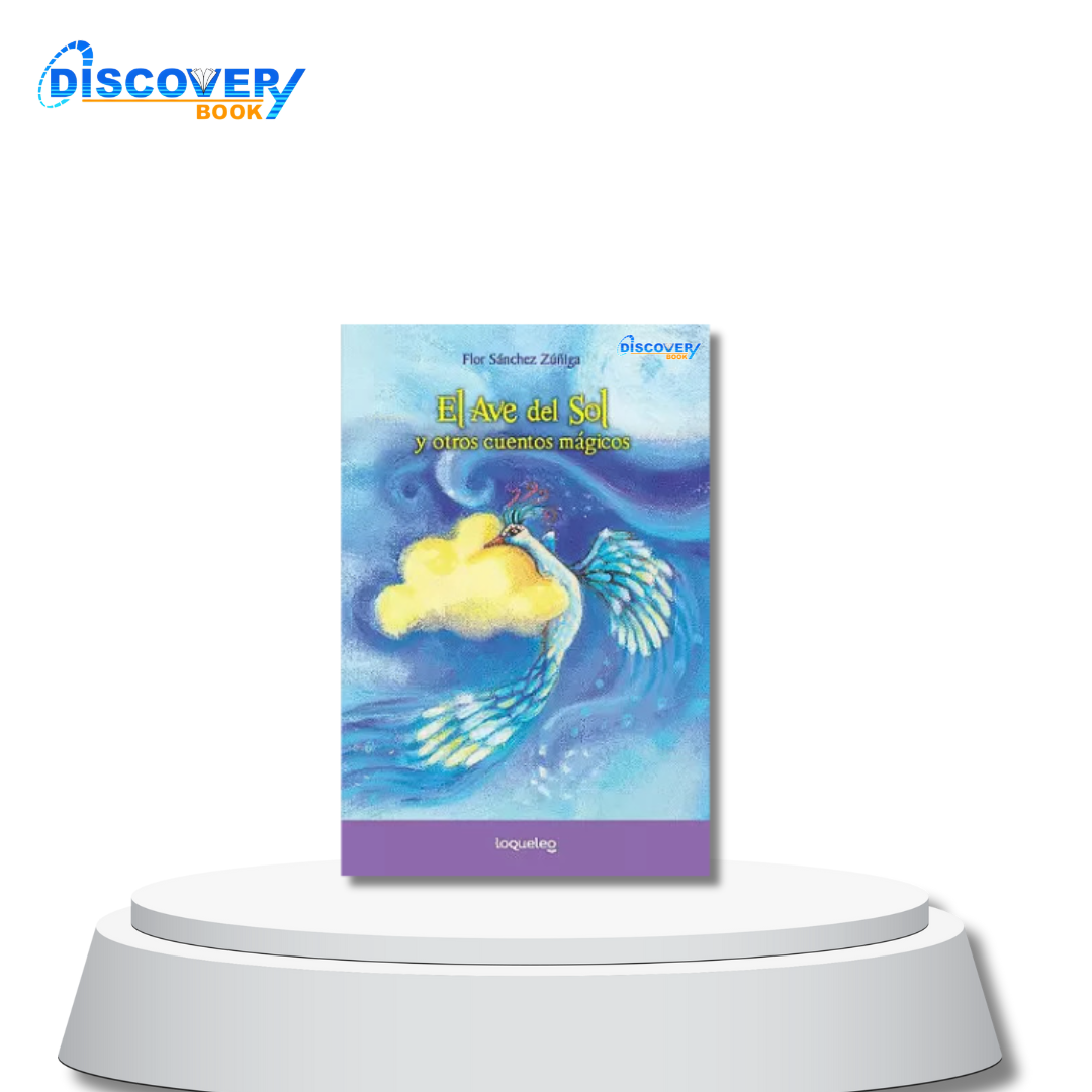 El Ave del Sol y otros cuentos mágicos – DISCOVERY BOOK
