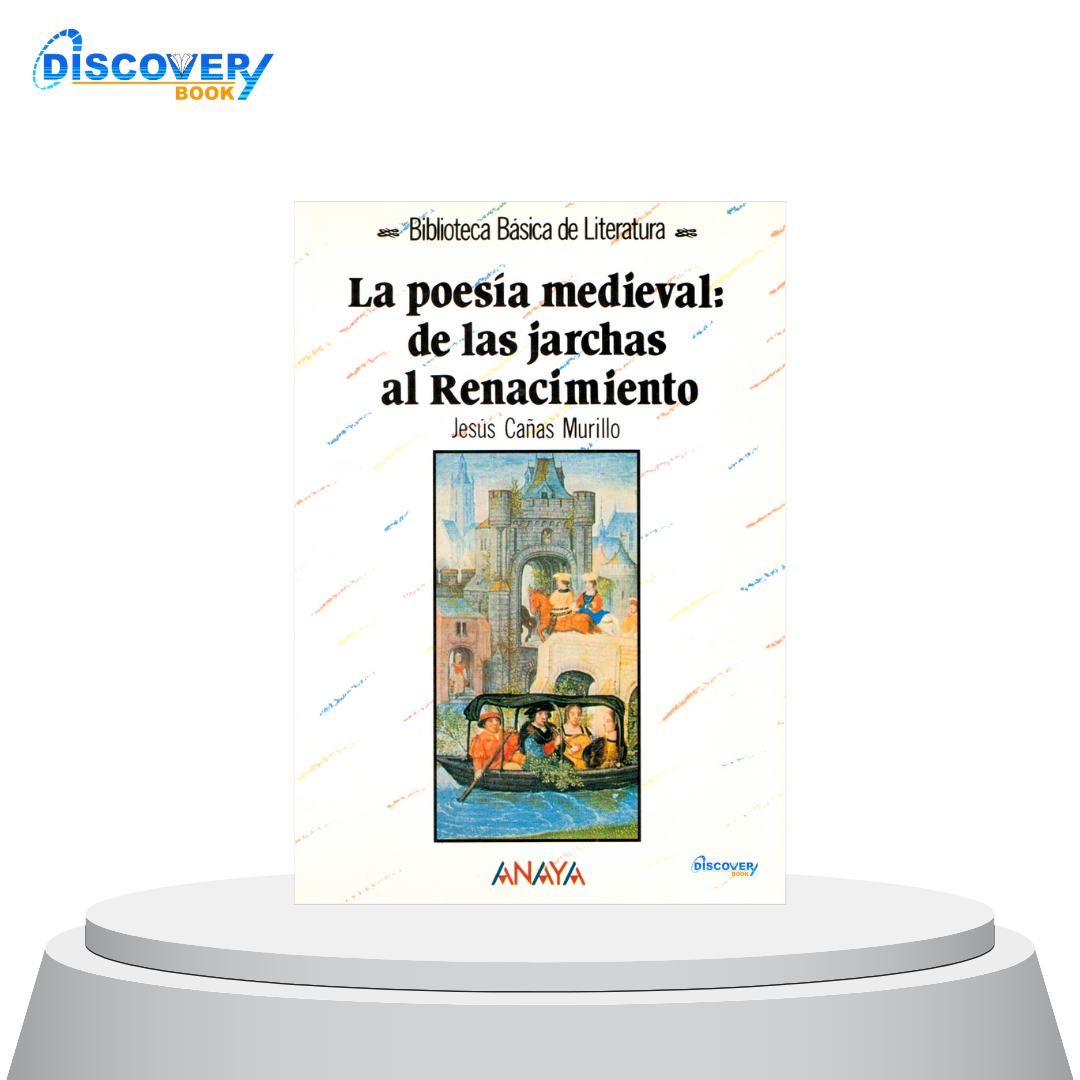 La poesía medieval: de las jarchas al Renacimiento – DISCOVERY BOOK ...