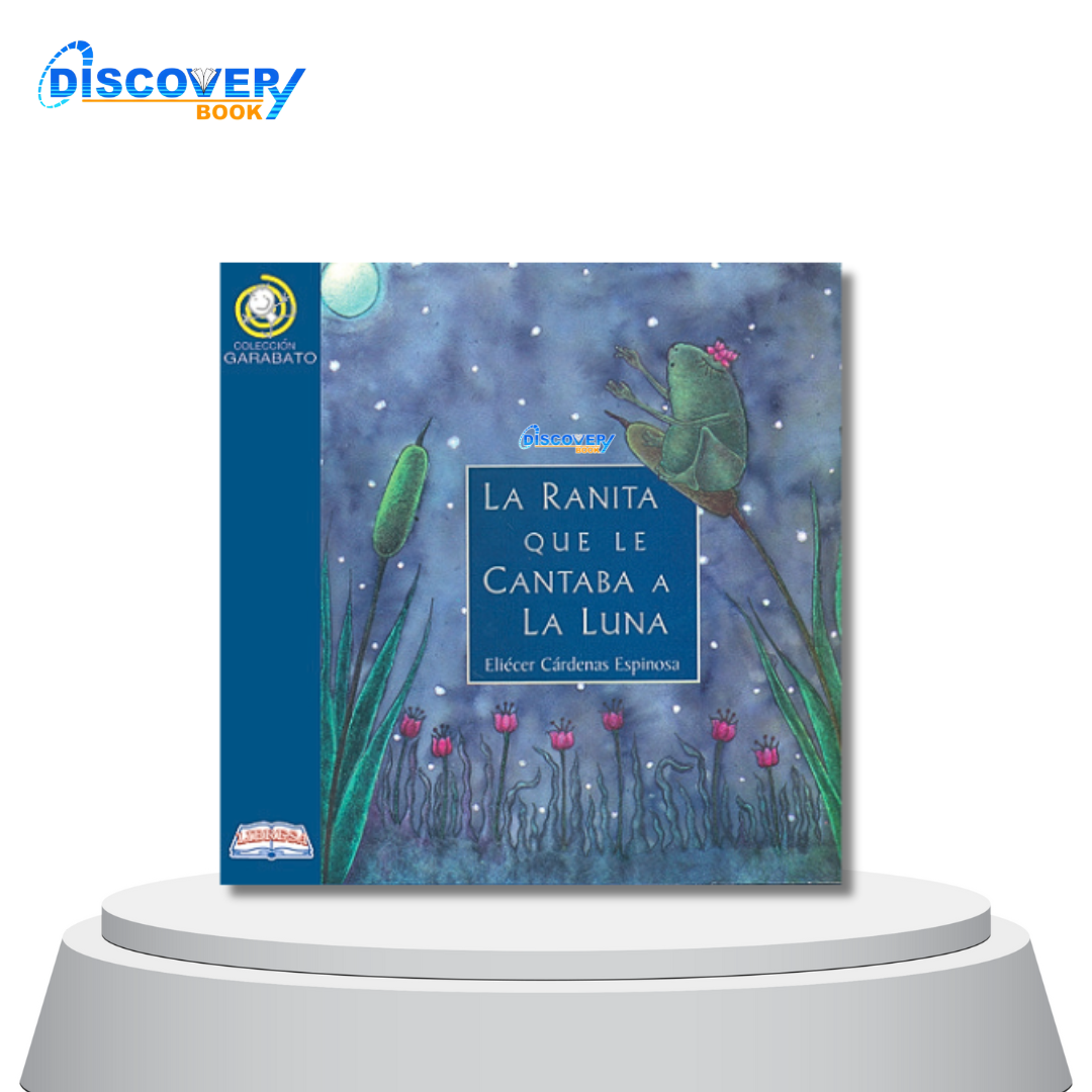 La ranita que le cantaba a la luna – DISCOVERY BOOK PUBLISHING SAC RUC ...