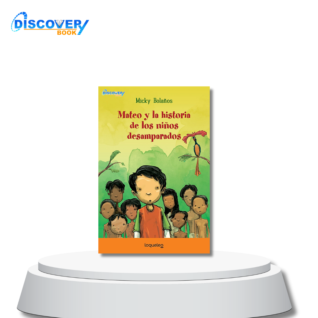 Mateo y la historia de los niños desamparados – DISCOVERY BOOK ...
