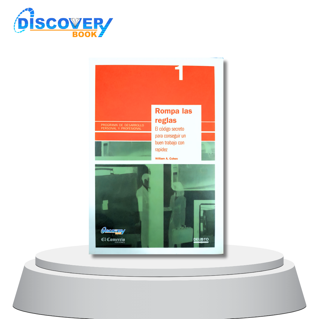 Rompa las reglas: El código secreto para conseguir un buen trabajo con ...